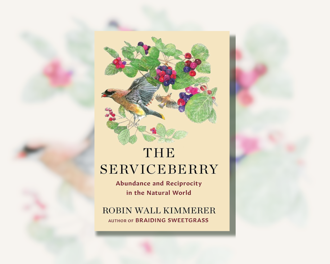 Annotating All Flourishing is Mutual in The Serviceberry by Robin Wall ...